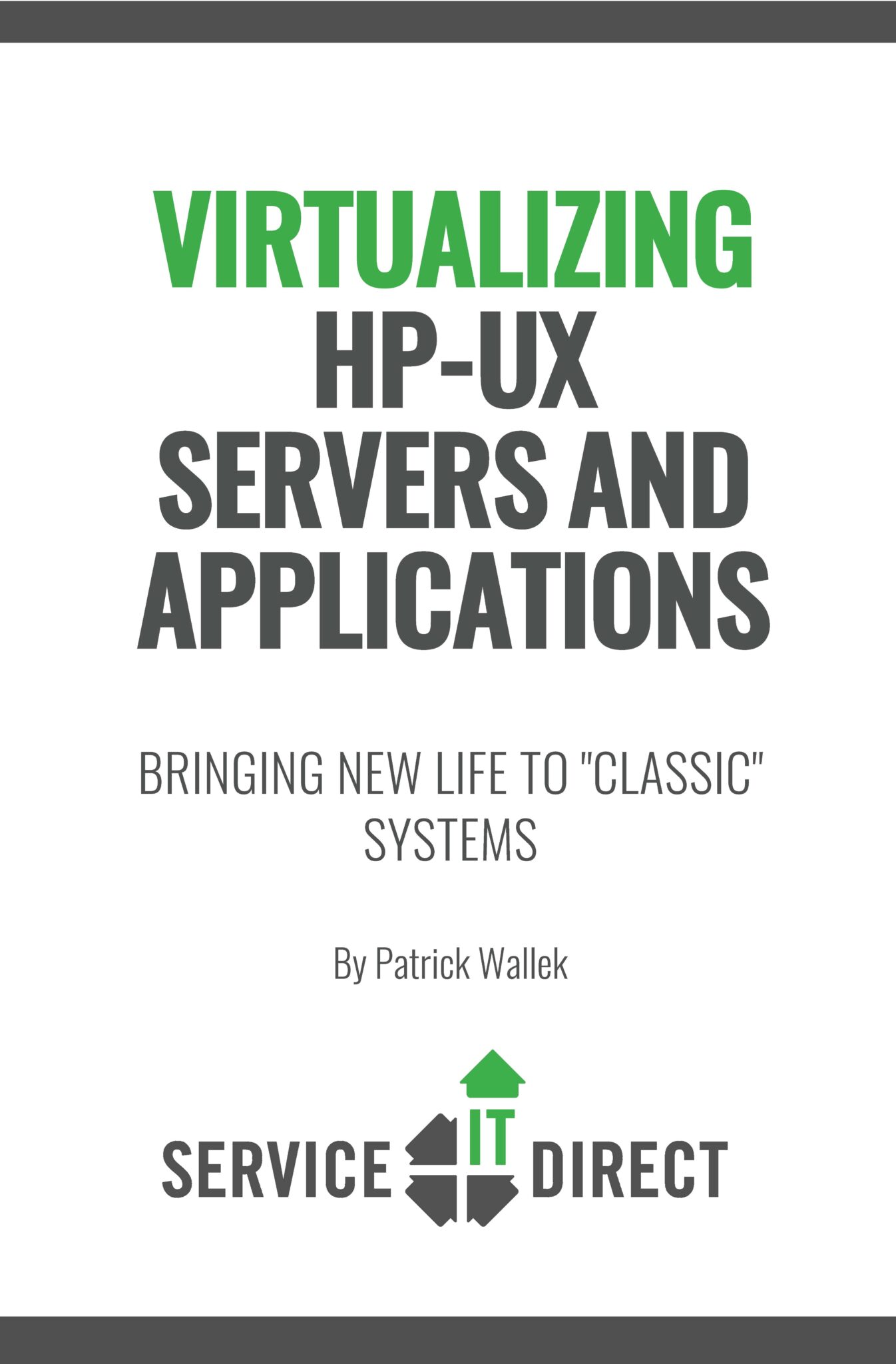 How to Virtualize an HP-UX System - Service IT Direct